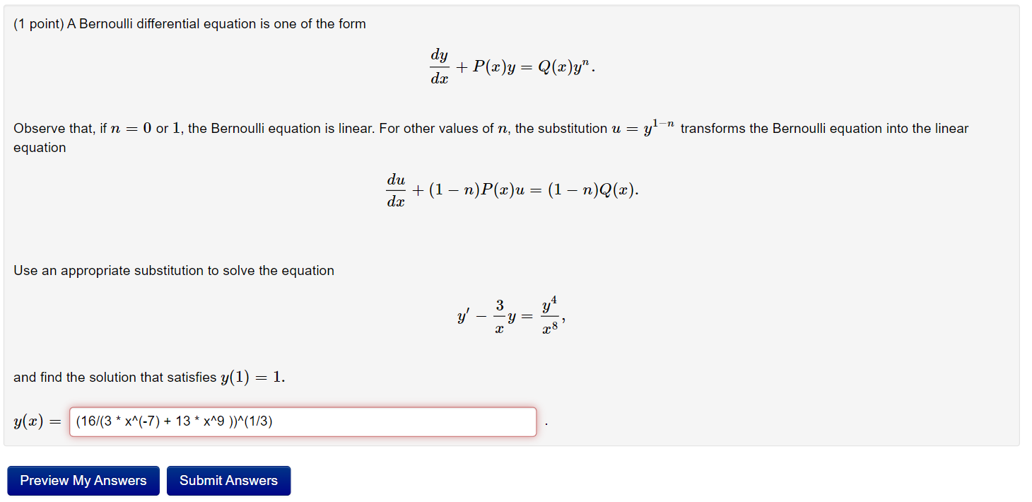 Solved (1 point) A Bernoulli differential equation is one of | Chegg.com