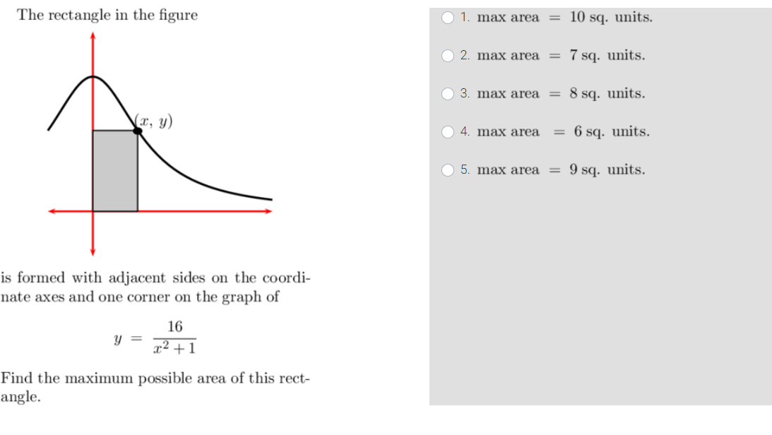 Solved The rectangle in the figure 1. max area =10 sq. | Chegg.com