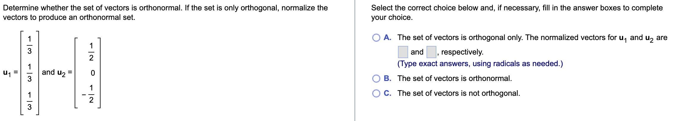 Solved Determine whether the set of vectors is orthonormal. | Chegg.com