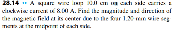 Solved 28.14 A square wire loop 10.0 cm on each side carries | Chegg.com