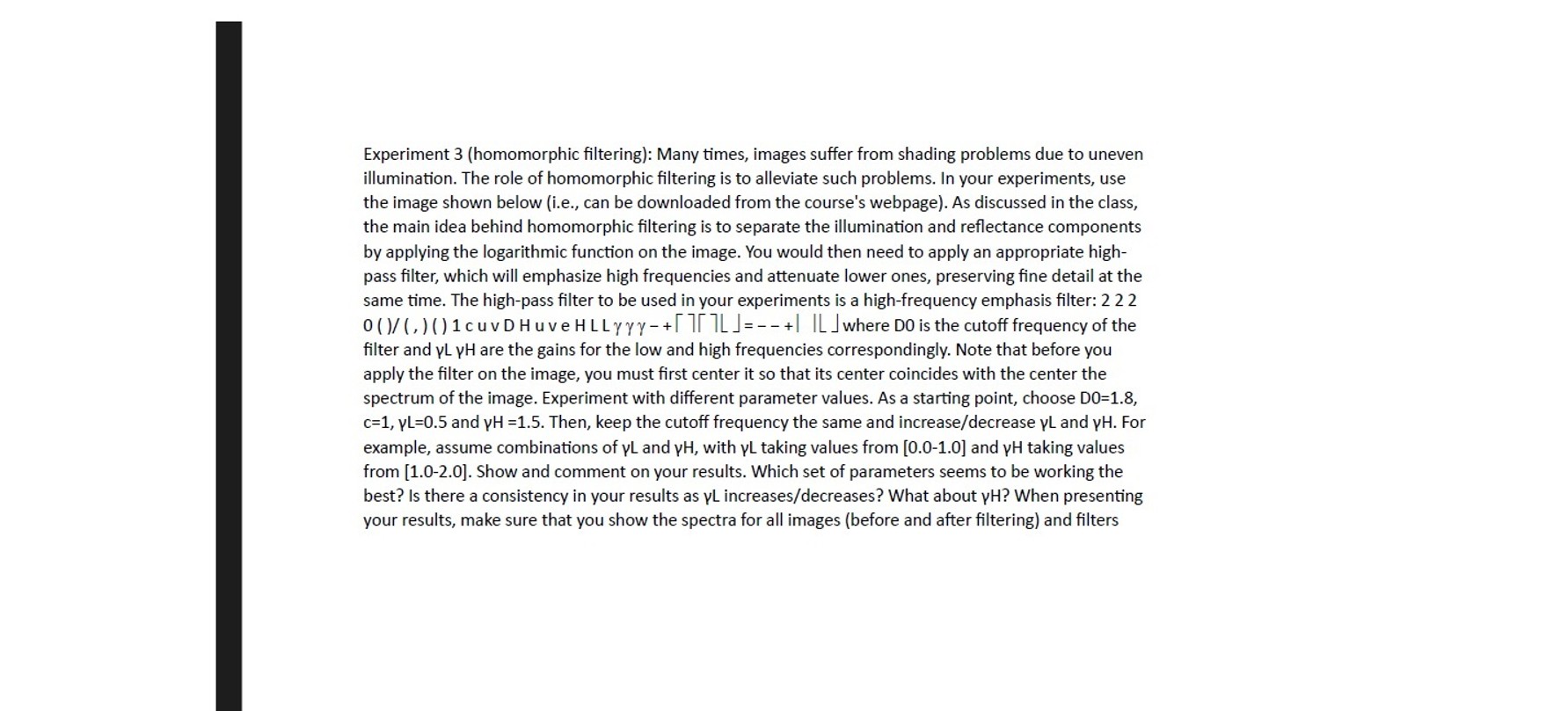 Solved Experiment 3 (homomorphic filtering): Many times, | Chegg.com