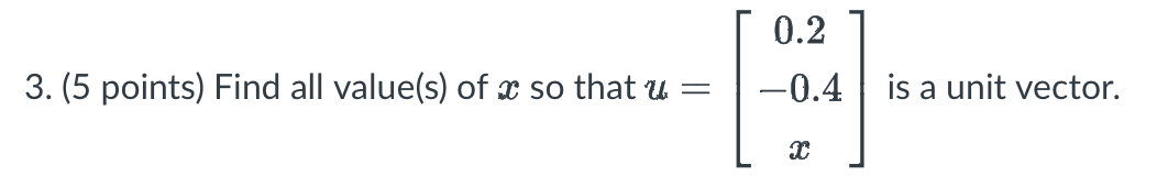 Solved 3. (5 points) Find all value(s) of x so that | Chegg.com
