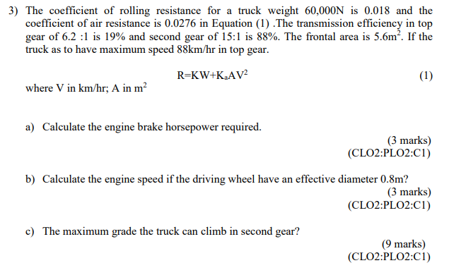 Solved 3) The coefficient of rolling resistance for a truck | Chegg.com