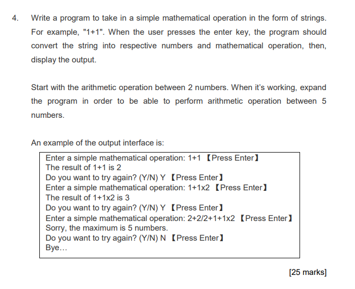 Solved 4 Write A Program To Take In A Simple Mathematical 4401
