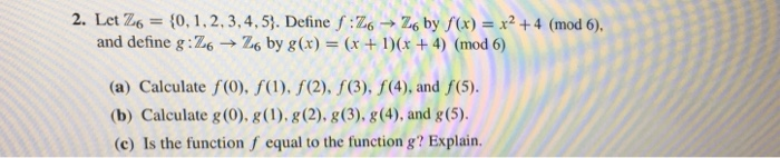 Solved 2. Let Z6 10,1.2,3,4,5. Define f :Zs Zs by )+4 (mod | Chegg.com
