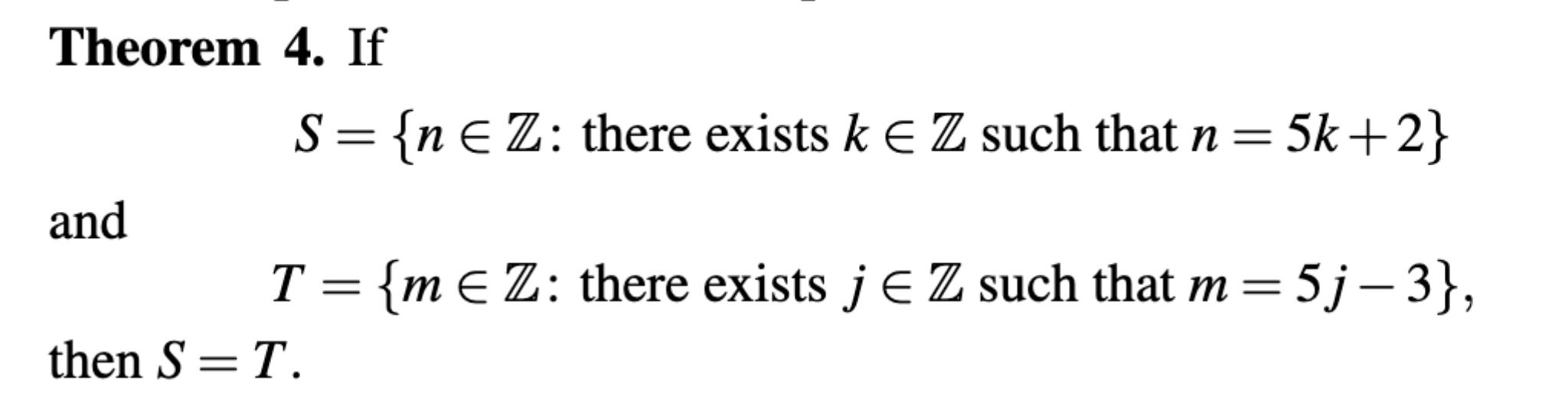 Solved Theorem 4. If S={n∈Z: there exists k∈Z such that | Chegg.com