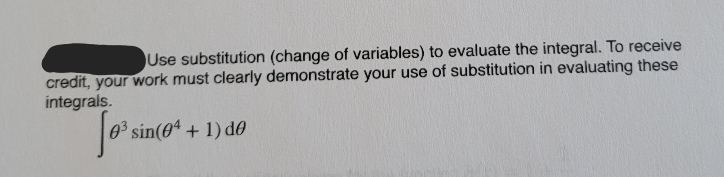 Solved Use substitution (change of variables) to evaluate | Chegg.com