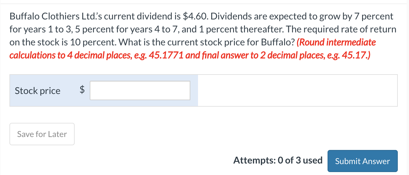 Solved Buffalo Clothiers Ltd.'s current dividend is $4.60. | Chegg.com