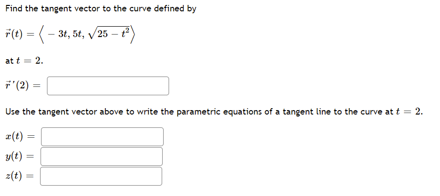 Solved Find the tangent vector to the curve defined by f(t) | Chegg.com