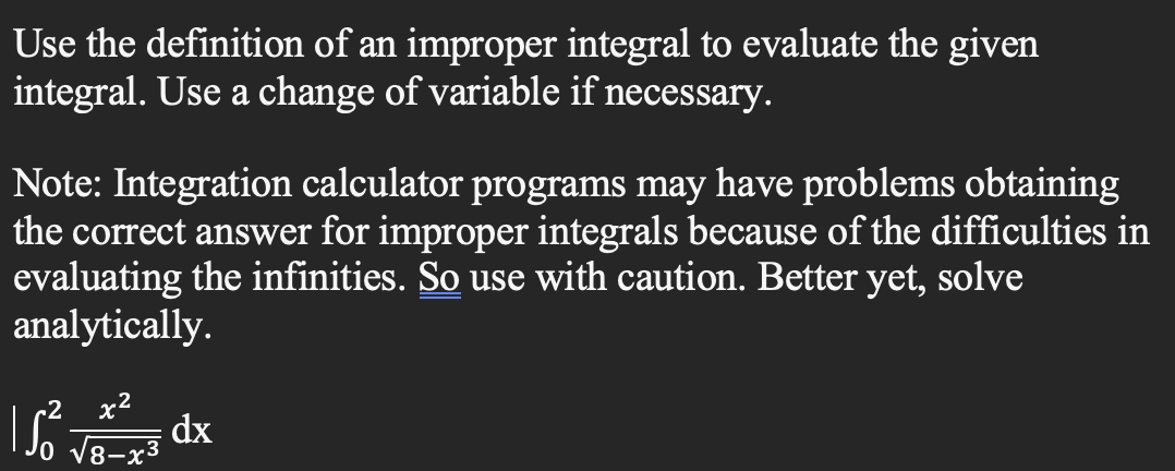 Solved Use the definition of an improper integral to | Chegg.com