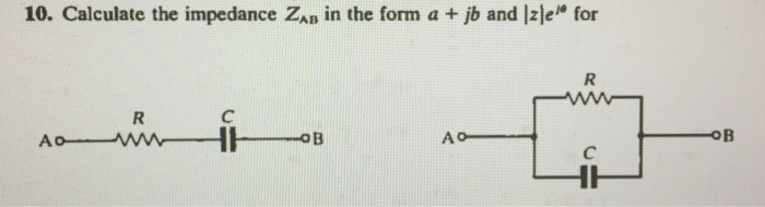 Solved 10. Calculate the impedance Zaa in the form a + jb | Chegg.com
