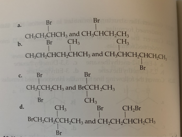 Solved Br CH,CH,CHCH3 and CH CHCH,CH b. Br CH CH3 | Chegg.com