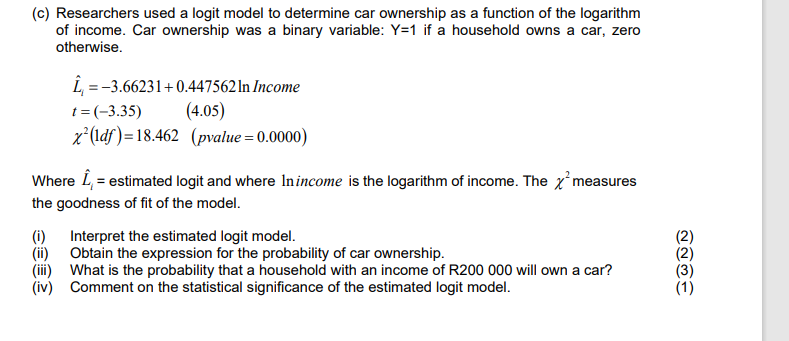 Solved (c) ﻿Researchers used a logit model to determine car | Chegg.com