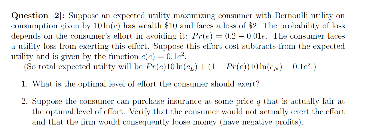Solved Question [2]: Suppose an expected utility maximizing | Chegg.com