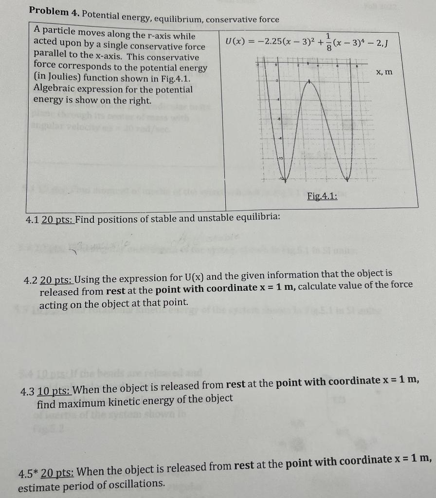 Solved Problem 4. Potential energy, equilibrium, | Chegg.com
