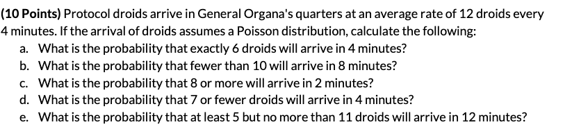 Solved (10 Points) Protocol droids arrive in General | Chegg.com