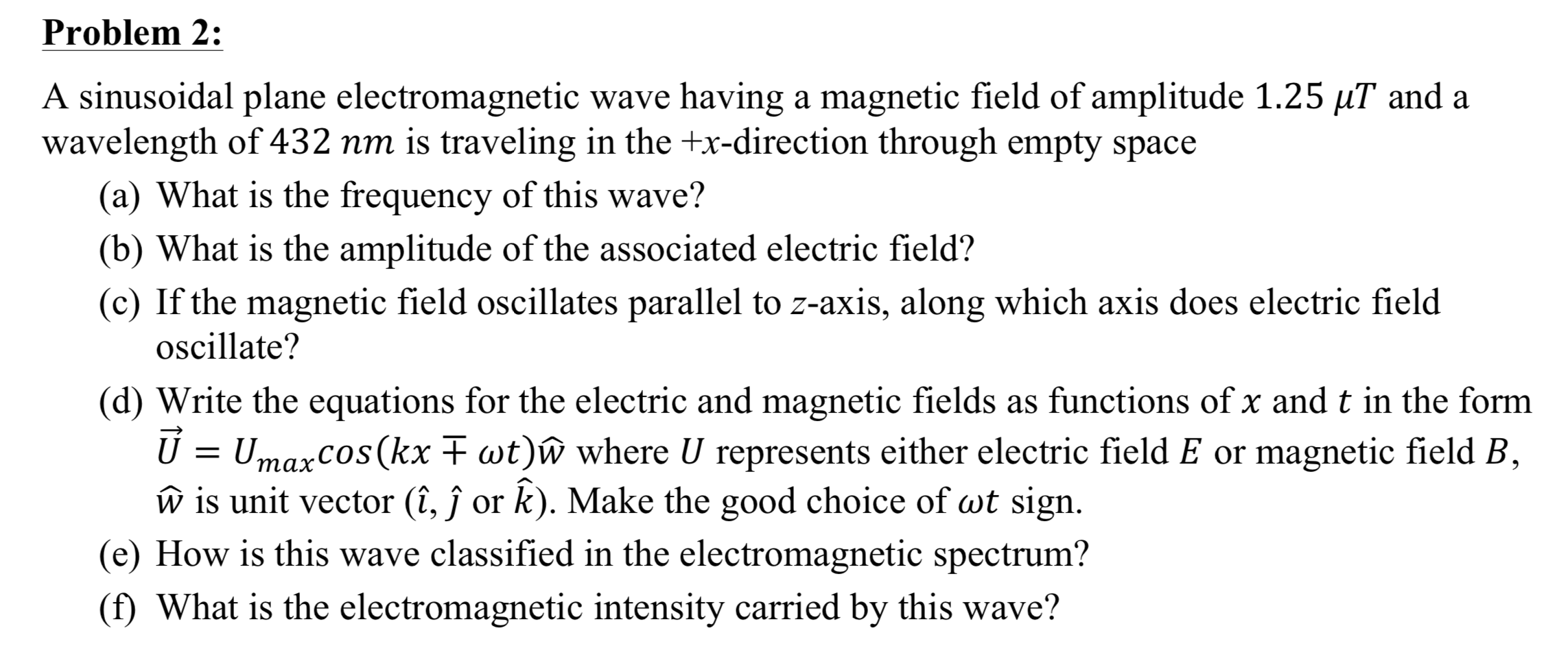 Solved Problem 2: A sinusoidal plane electromagnetic wave | Chegg.com
