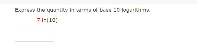 Solved Express the quantity in terms of base 10 logarithms. | Chegg.com