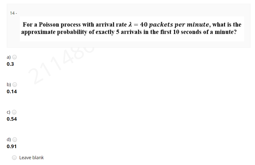 Solved 14 - For a Poisson process with arrival rate 2 = 40 | Chegg.com