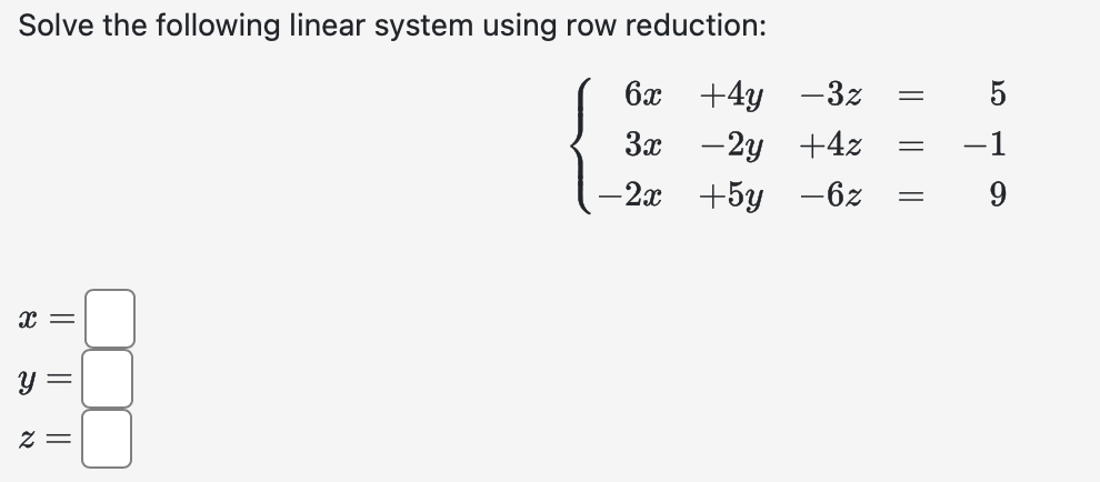 Solved Solve the following linear system using row | Chegg.com