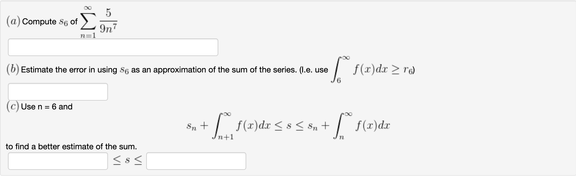 Solved (a) Compute s6 of ∑n=1∞9n75 (b) Estimate the error in | Chegg.com