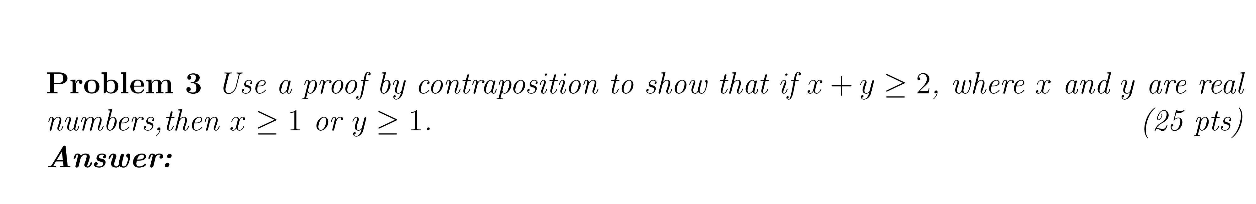Solved Problem 3 Use a proof by contraposition to show that | Chegg.com