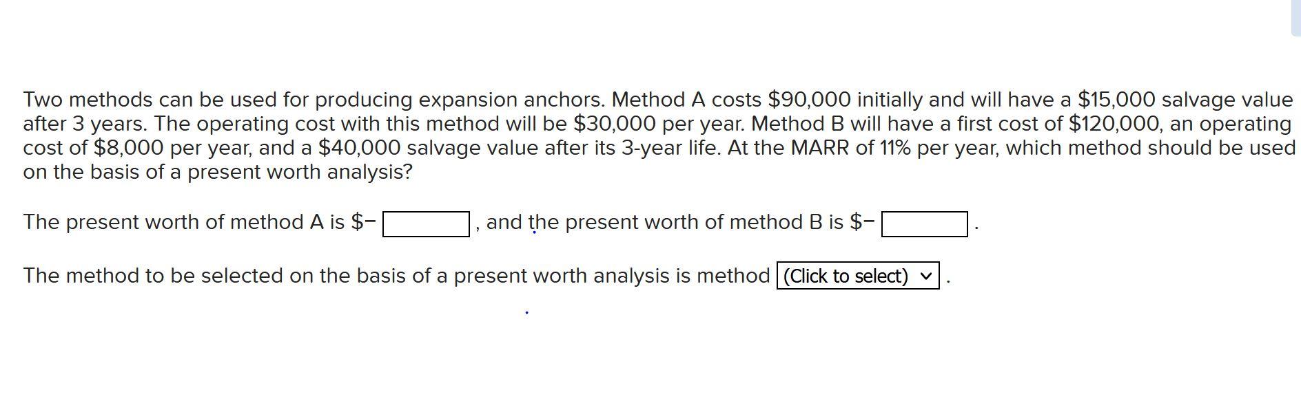 Solved Two methods can be used for producing expansion | Chegg.com