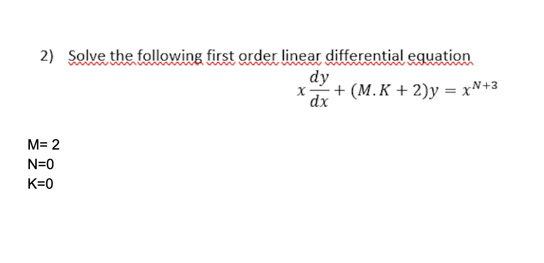 Solved 2) Solve the following first order linear | Chegg.com