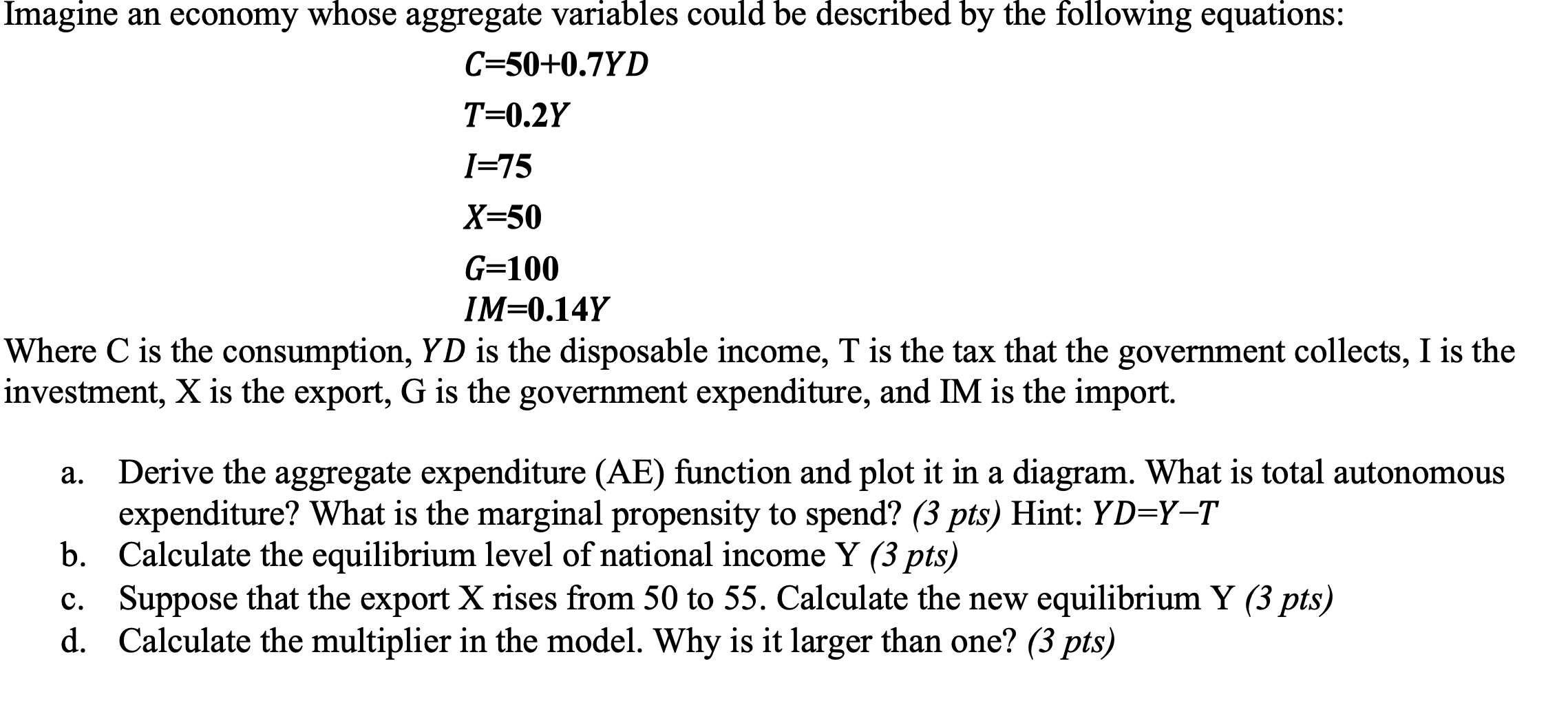Solved Imagine an economy whose aggregate variables could be | Chegg.com