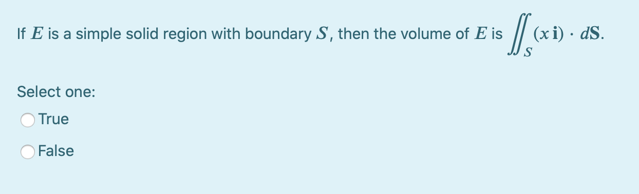 Solved If E is a simple solid region with boundary S, then | Chegg.com