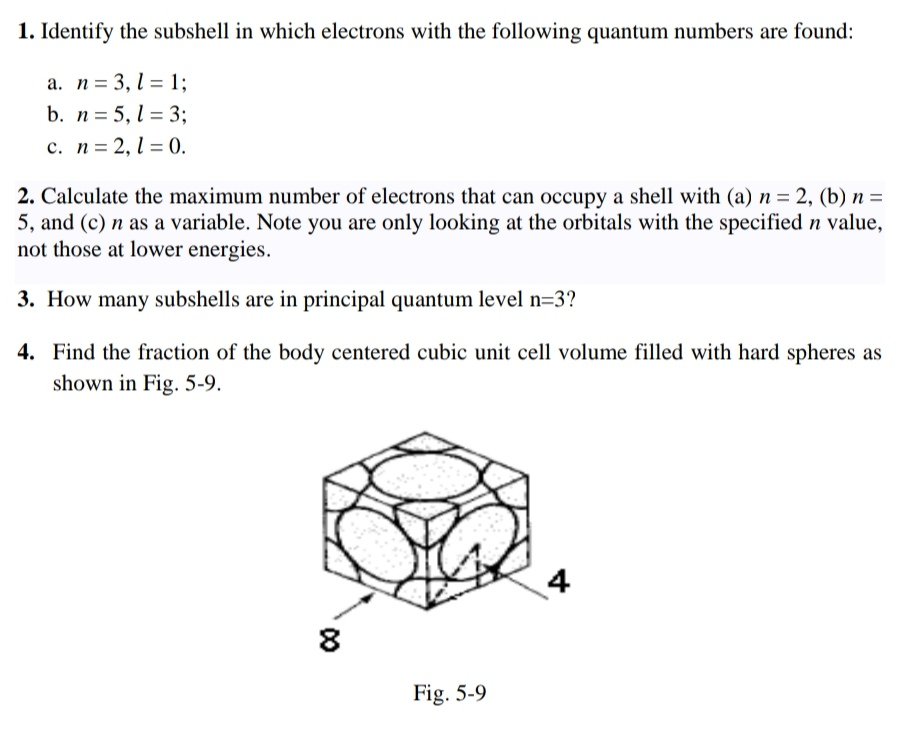 Solved 1. Identify the subshell in which electrons with the | Chegg.com