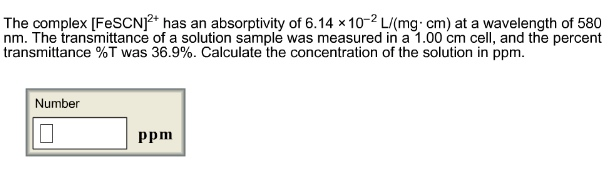 Solved The complex [FeSCN?+ has an absorptivity of 6.14 x | Chegg.com