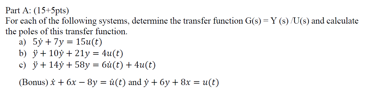 Solved Part A: (15+5pts) For each of the following systems, | Chegg.com