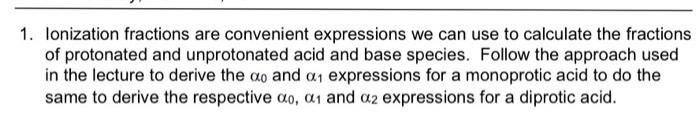 Solved 1. Ionization fractions are convenient expressions we | Chegg.com