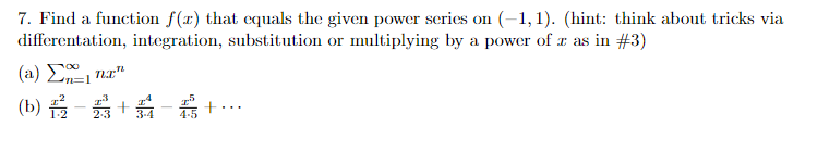 Solved 7. Find a function f(x) that equals the given power | Chegg.com