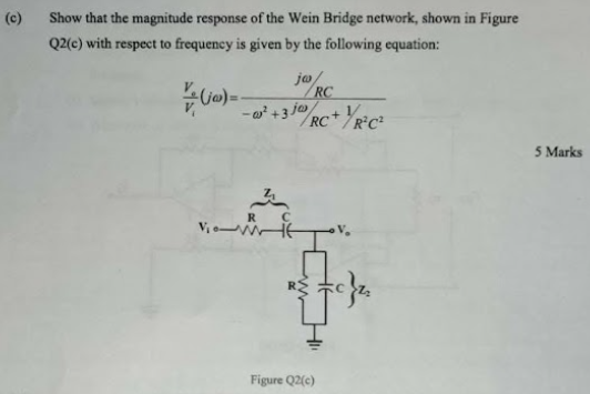 Solved (c) Show that the magnitude response of the Wein | Chegg.com