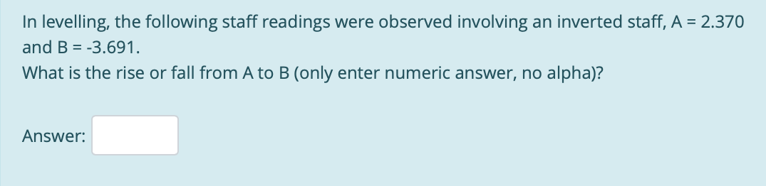 Solved In levelling, the following staff readings were | Chegg.com
