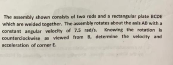 Solved The assembly shown consists of two rods and a | Chegg.com