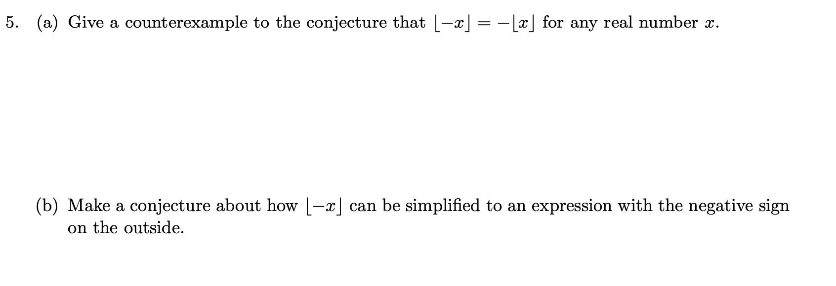 Solved 5. (a) Give a counterexample to the conjecture that | Chegg.com