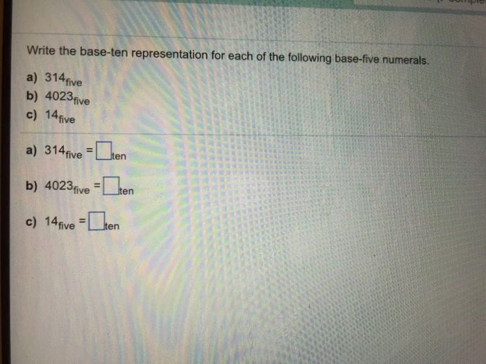 Solved Write the base-ten representation for each of the | Chegg.com