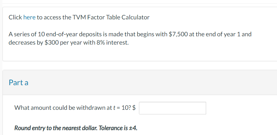 Solved Click here to access the TVM Factor Table Calculator | Chegg.com