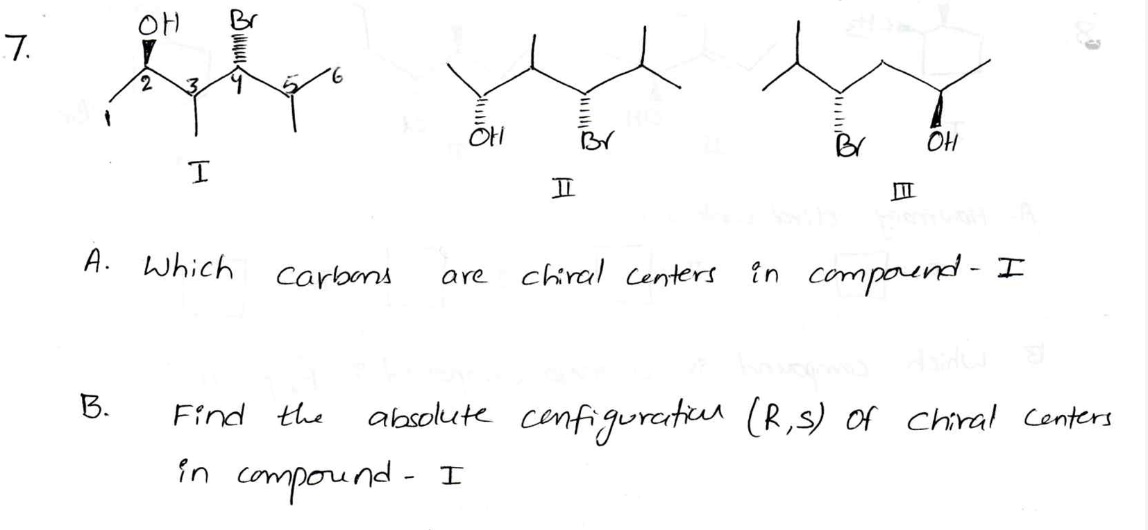 Solved A. Which carbons are chiral centers in compound-I B. | Chegg.com
