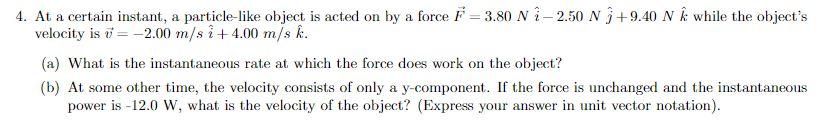 Solved 4. At a certain instant, a particle-like object is | Chegg.com