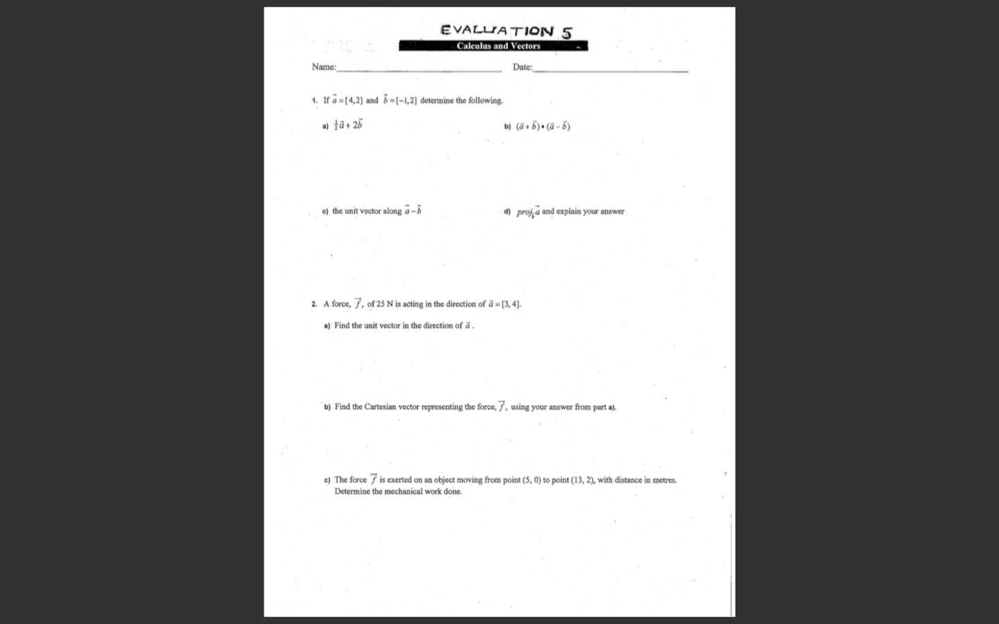 Solved EVALUATION 5 Calculus and Vectors Name: Date: 1. If | Chegg.com