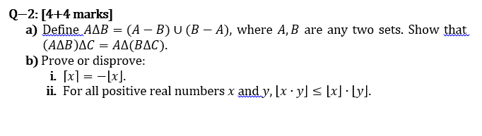 Solved Q-2: [4+4 marks ] a) Define AΔB=(A−B)∪(B−A), where | Chegg.com