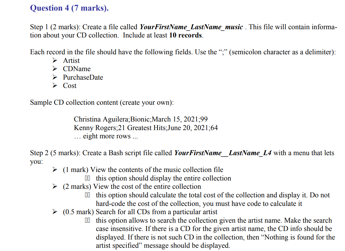 Solved Question 4 (7 marks). Step 1 (2 marks): Create a file | Chegg.com