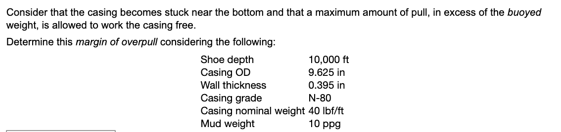 Consider that the casing becomes stuck near the | Chegg.com