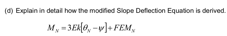 Solved (d) Explain in detail how the modified Slope | Chegg.com