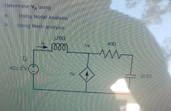Solved Determine Vx using Using Nodal Analysis . b. Using | Chegg.com