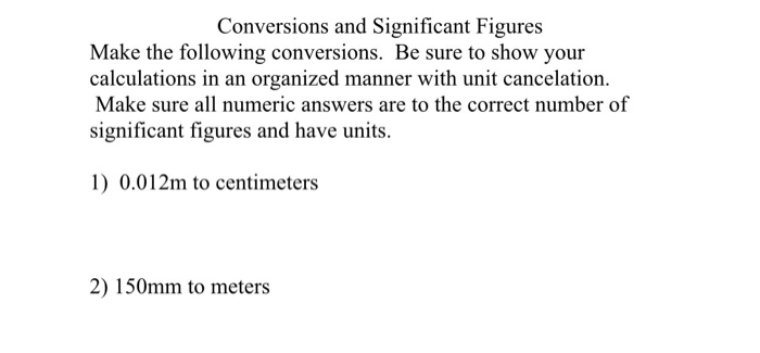 Solved Conversions and Significant Figures Make the | Chegg.com